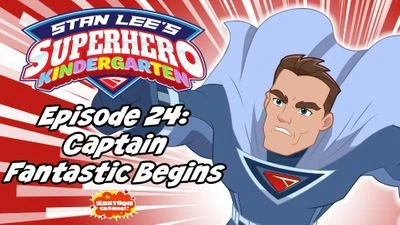 Captain Fantastic Begins | Stan Lee’s Superhero Kindergarten Wiki | Fandom
