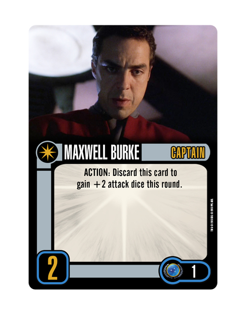 Maxwell Burke Skill 2 Cost 1 Star Trek Attack Wing Wiki Fandom