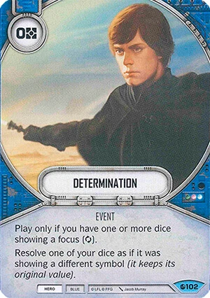 Determination | Star Wars: Destiny Card Game Wikia | Fandom