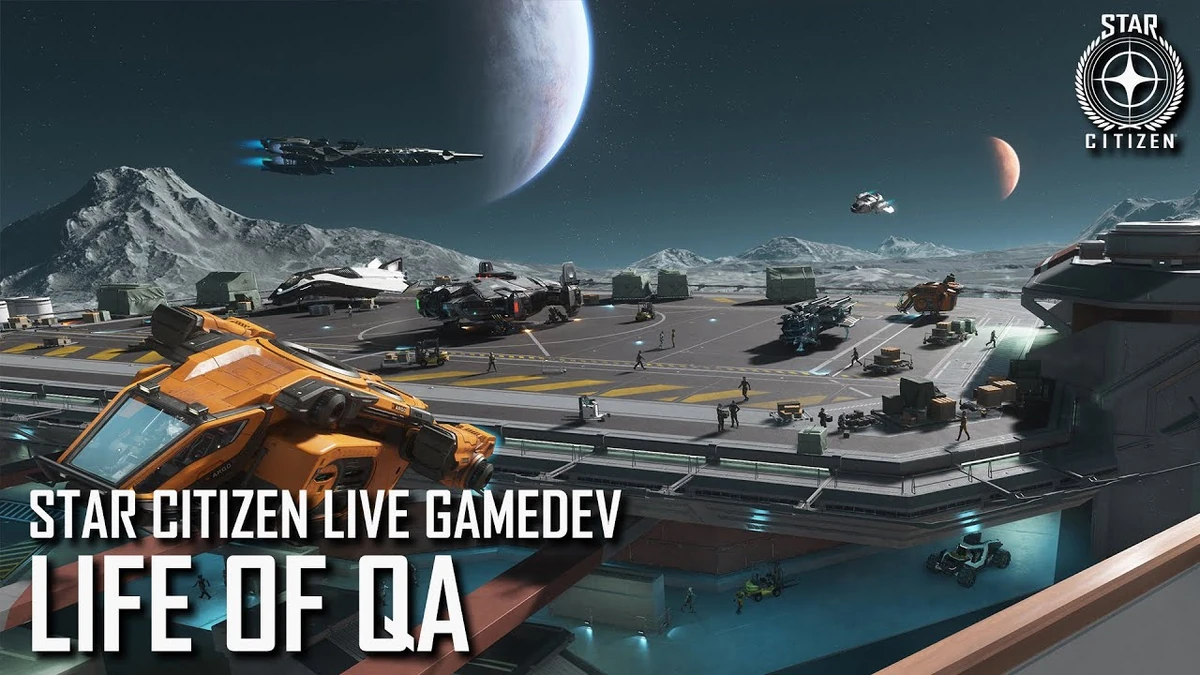 Star Citizen Live Gamedev: Life of QA | Star Citizen Wiki | Fandom