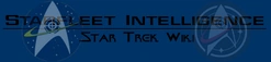 Starfleet Intelligence Wiki | Fandom