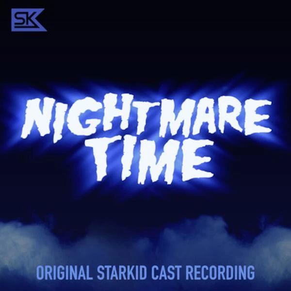 Nightmare Time (Original StarKid Cast Recording) | Team StarKid Wiki | Fandom