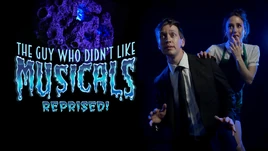 The Guy Who Didn't Like Musicals: Reprised! | Team StarKid Wiki | Fandom