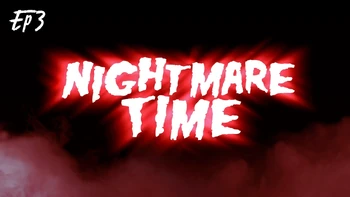 Nightmare Time: Episode 3 | Team StarKid Wiki | Fandom