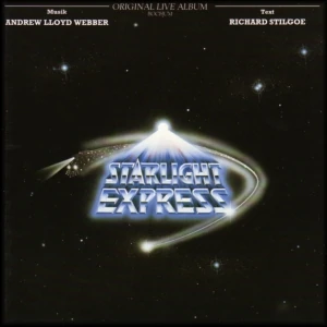 1989 Complete Live Recording | Starlight Express the Musical Wiki | Fandom
