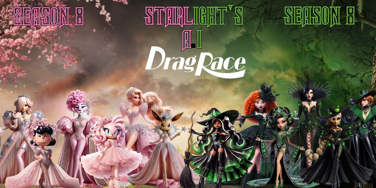 Starlight's AI Drag Race (Season 8) | Starlight's AI Drag Race Wiki ...