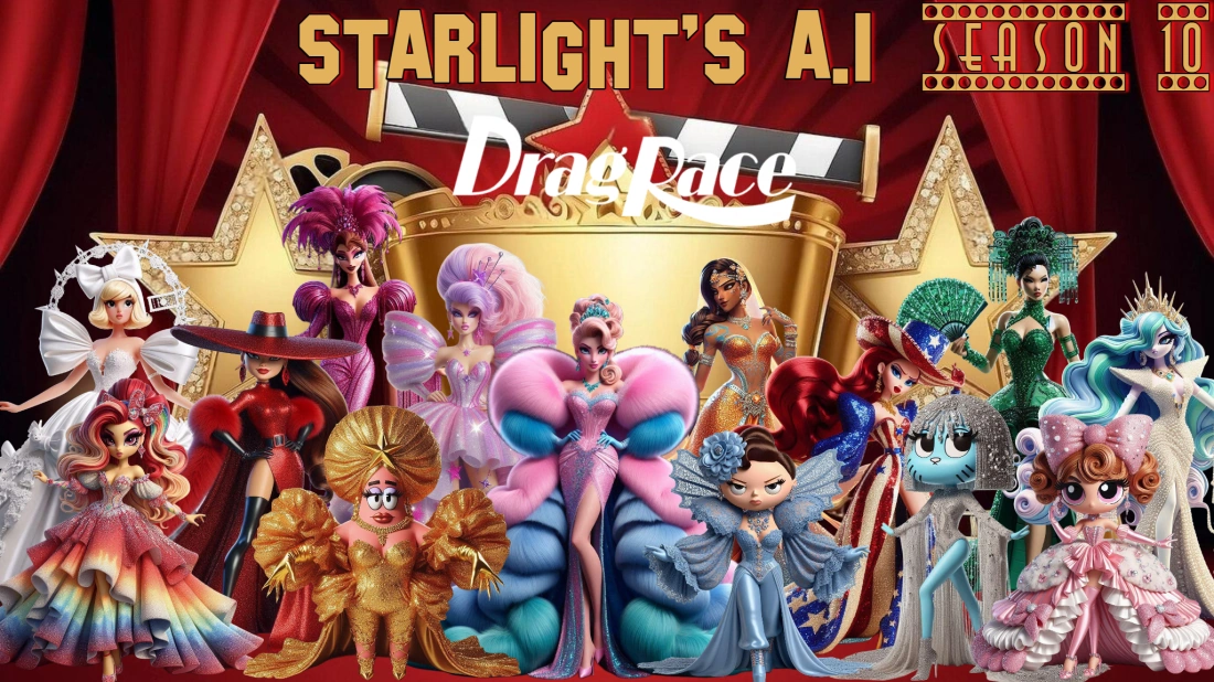 Starlight's AI Drag Race (Season 10) | Starlight's AI Drag Race Wiki | Fandom