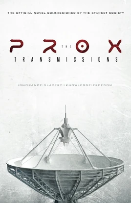 The PROX Transmissions (novel) | Starset Wiki | Fandom