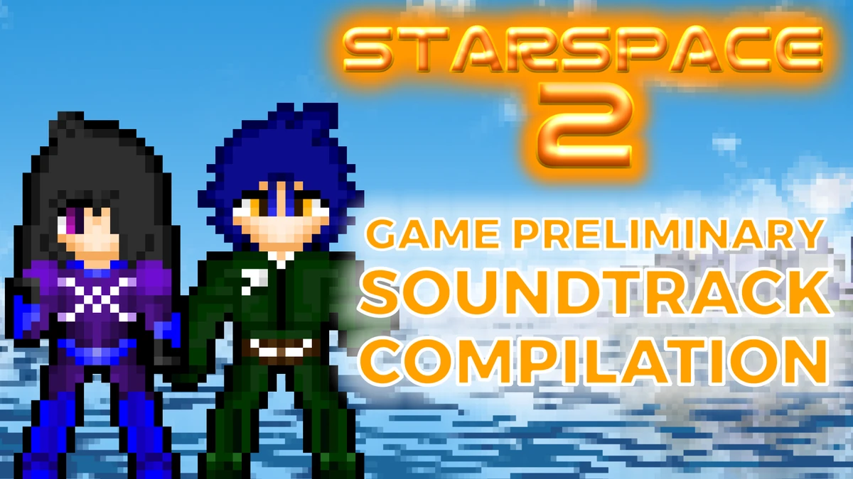 StarSpace 2 Game Soundtrack Compilation | StarSpace Wiki | Fandom