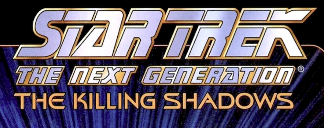 The Killing Shadows | Memory Beta, non-canon Star Trek Wiki | Fandom