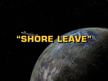 Shore Leave | Memory Beta, non-canon Star Trek Wiki | Fandom
