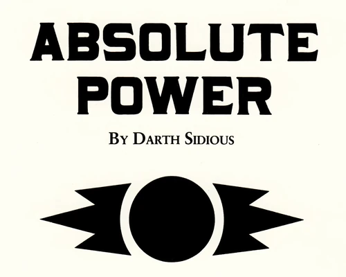 Absolute Power | Wookieepedia | Fandom