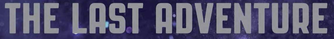 The Last Adventure | Wookieepedia | Fandom
