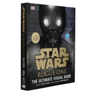 Star Wars: Rogue One: The Ultimate Visual Guide | Wookieepedia | Fandom