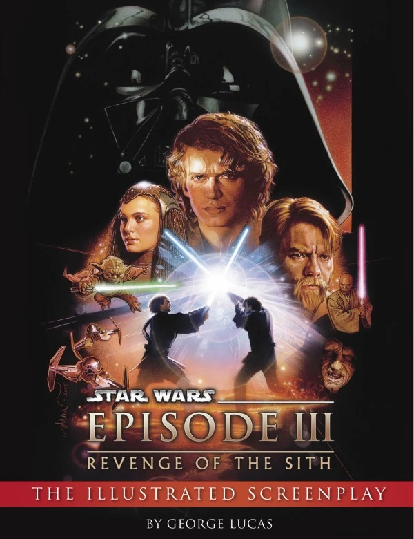 Star Wars: Episode III Revenge of the Sith Illustrated Screenplay ...