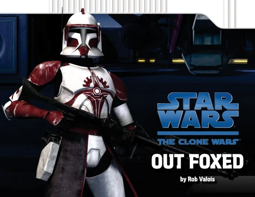 Out Foxed | Wookieepedia | Fandom