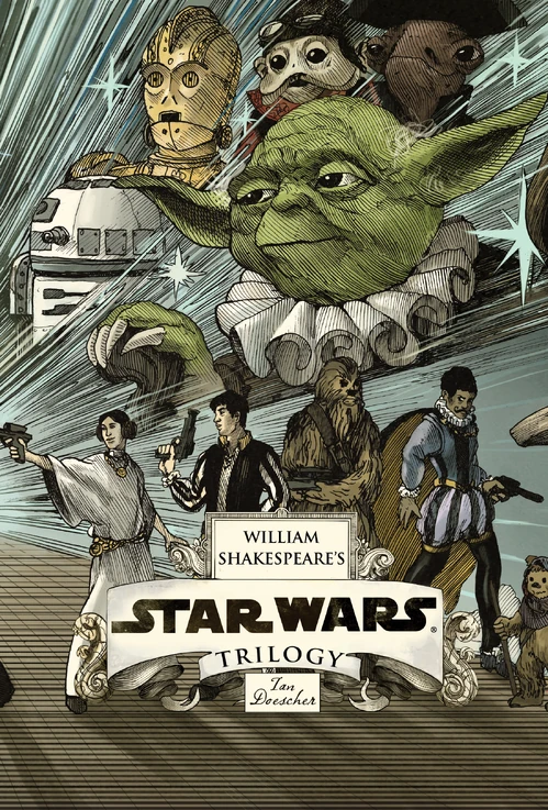 William Shakespeare's Star Wars | Wookieepedia | Fandom