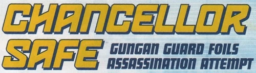 The Coruscant Holo Net: Chancellor Safe | Wookieepedia | Fandom