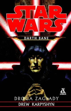 Star Wars Darth Bane Path Of Destruction