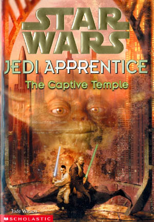 Jedi Apprentice: The Captive Temple | Wookieepedia | Fandom