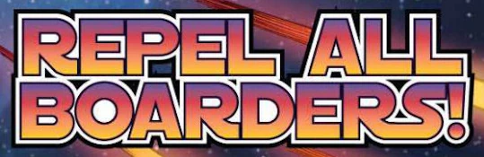 Repel All Boarders! | Wookieepedia | Fandom