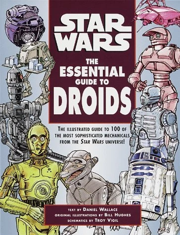 The Essential Guide to Droids | Star Wars Wiki | Fandom
