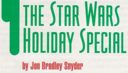 The Star Wars Holiday Special (article) | Wookieepedia | Fandom
