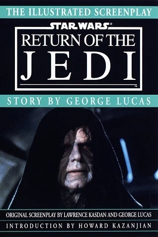 Star Wars: Return of the Jedi: The Illustrated Screenplay ...