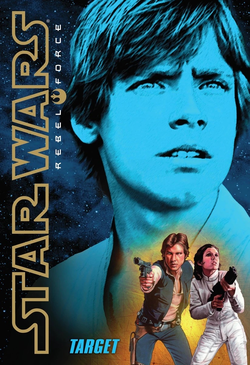 Rebel Force: Target | Wookieepedia | Fandom