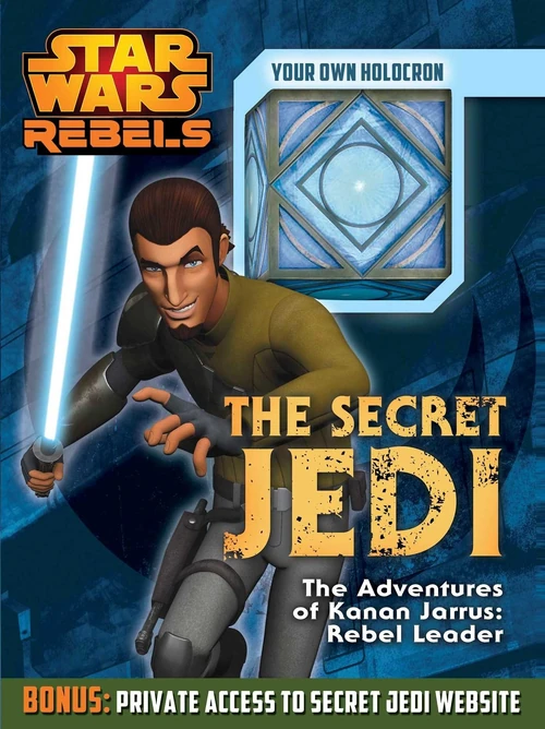 The Secret Jedi: The Adventures of Kanan Jarrus: Rebel Leader ...