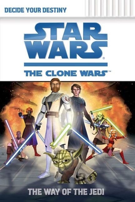 The Clone Wars: Decide Your Destiny: The Way of the Jedi | Wookieepedia ...