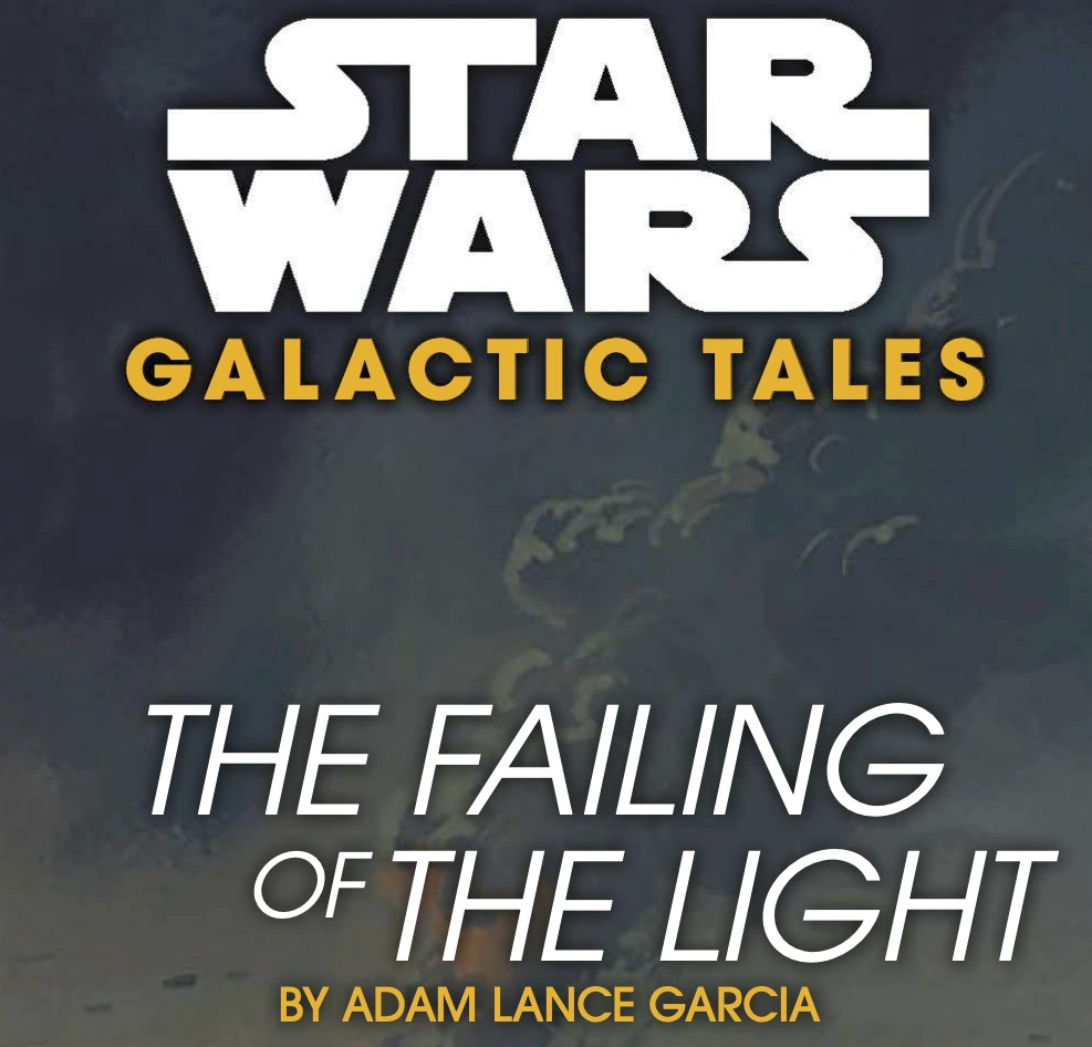 Galactic Tales: The Failing of the Light | Wookieepedia | Fandom