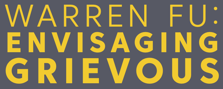 Warren Fu: Envisaging Grievous | Wookieepedia | Fandom