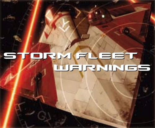 Storm Fleet Warnings | Wookieepedia | Fandom