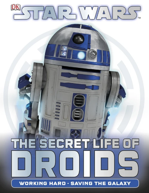 Star Wars: The Secret Life of Droids | Wookieepedia | Fandom