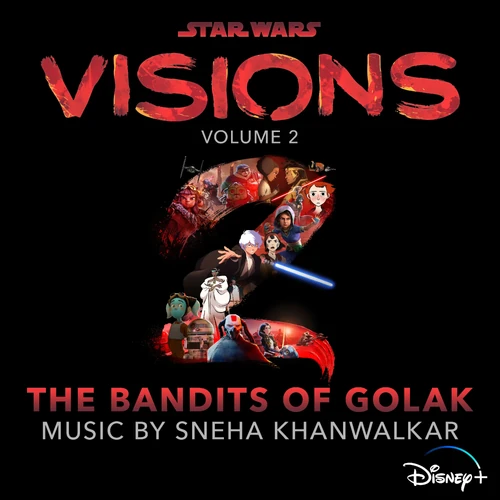 Star Wars: Visions Vol. 2 – The Bandits of Golak (Original Soundtrack ...