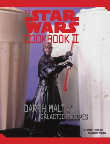 The Star Wars Cookbook II: Darth Malt and More Galactic Recipes ...