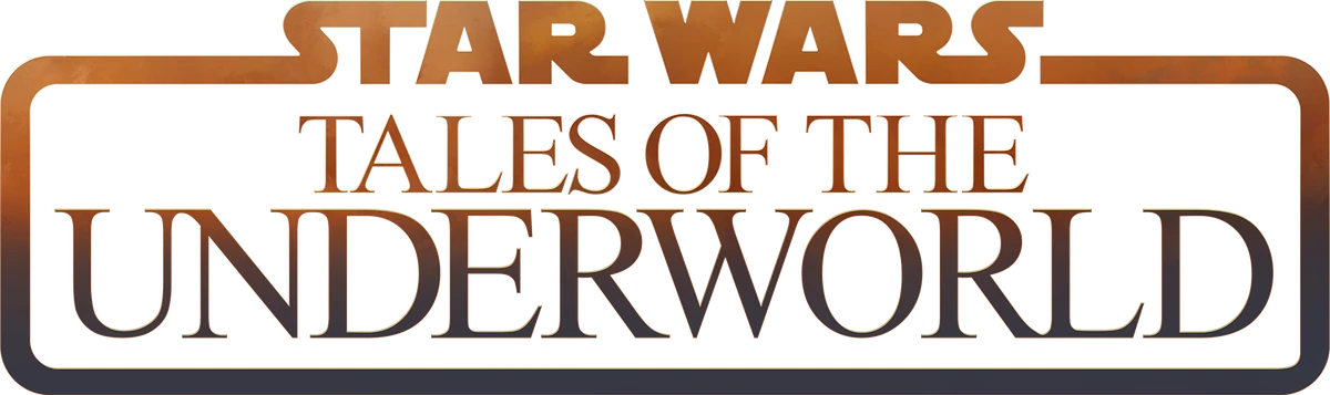 Star Wars: Tales of the Underworld | Wookieepedia | Fandom