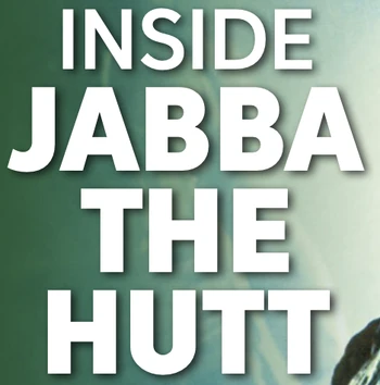 Inside Jabba the Hutt | Wookieepedia | Fandom