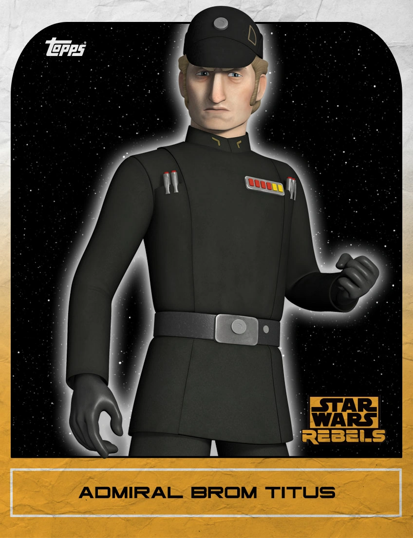 Admiral Brom Titus - Star Wars Rebels: Retro | Star Wars: Card Trader ...
