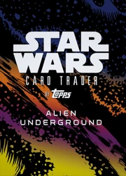 Ketwol - Alien Underground | Star Wars: Card Trader Wiki | Fandom