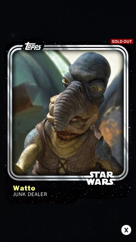 Watto - Junk Dealer - Base Series 1 | Star Wars: Card Trader Wiki | Fandom