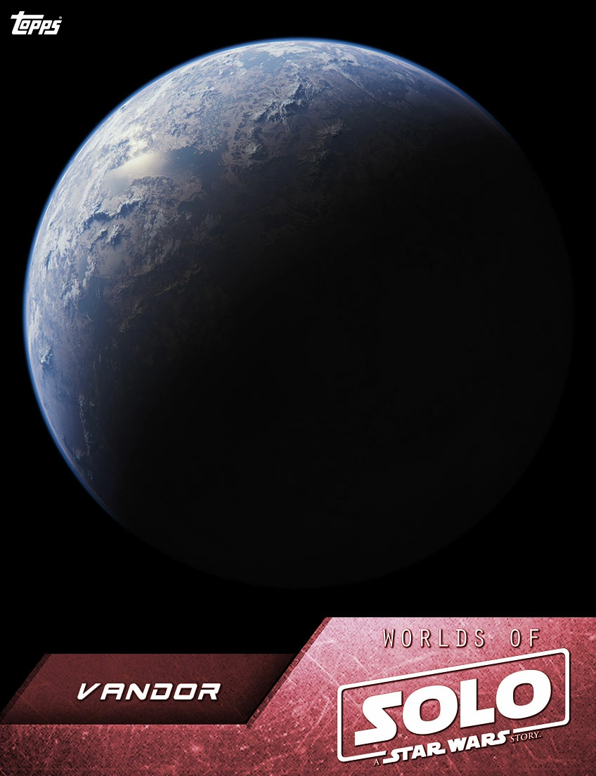 Vandor - Worlds of Solo: A Star Wars Story | Star Wars: Card Trader ...
