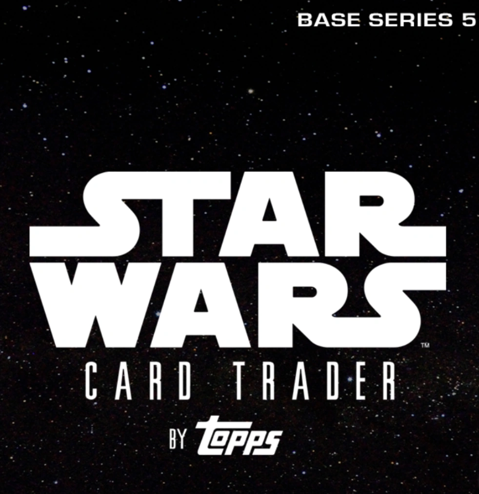 Base Series 5 | Star Wars: Card Trader Wiki | Fandom