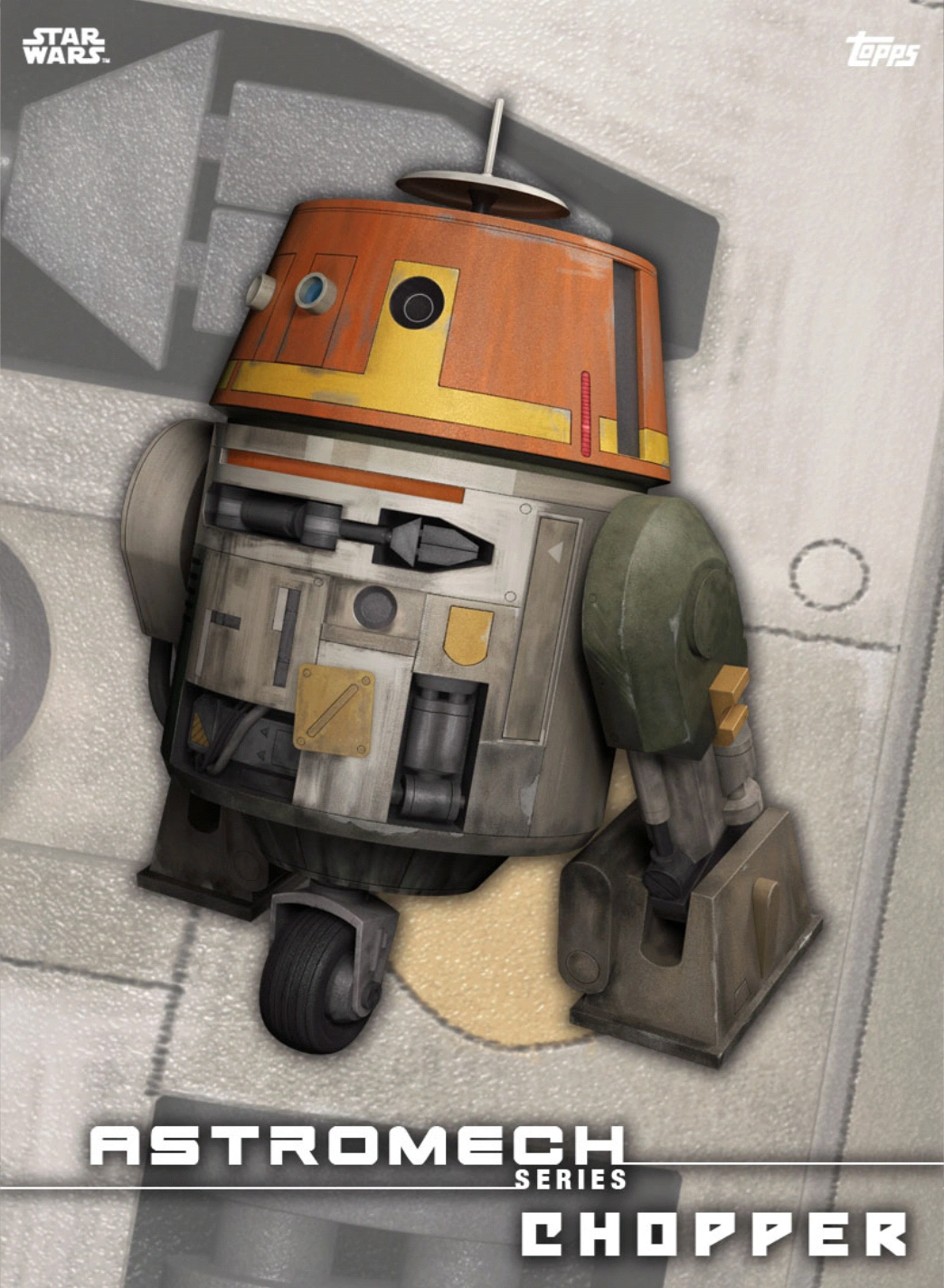 Chopper - Astromech Series | Star Wars: Card Trader Wiki | Fandom