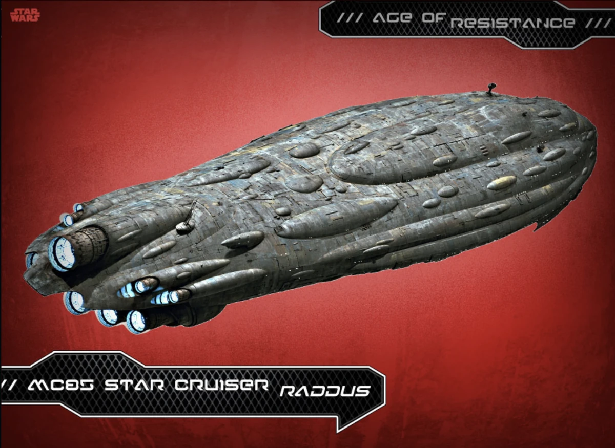 MC85 Star Cruiser Raddus - Ships & Vehicles: Age of Resistance | Star ...
