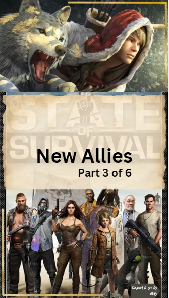New Allies (Part 3 of 6) | Archivists for State of Survival Wiki | Fandom