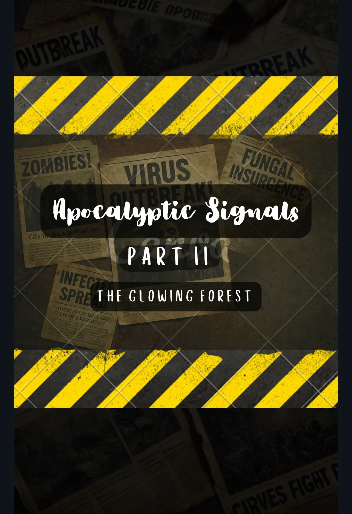 Apocalyptic Signals (Part II - The Glowing Forest) | Archivists for ...