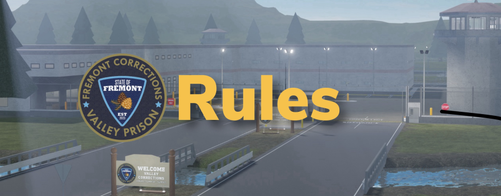 Valley Prison RolePlay Game Rules | Valley Prison RolePlay Wiki | Fandom