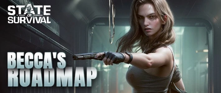 Becca’s Roadmap | State of Survival Wiki | Fandom